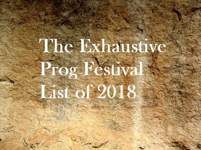 Exhaustive Prog Festival List – 2018 – Proglodytes